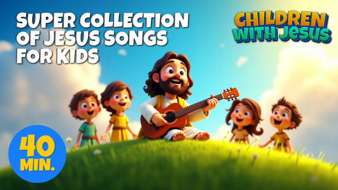 Super collection 40 min. of Jesus songs for kids | Kids Gospel Songs ...
