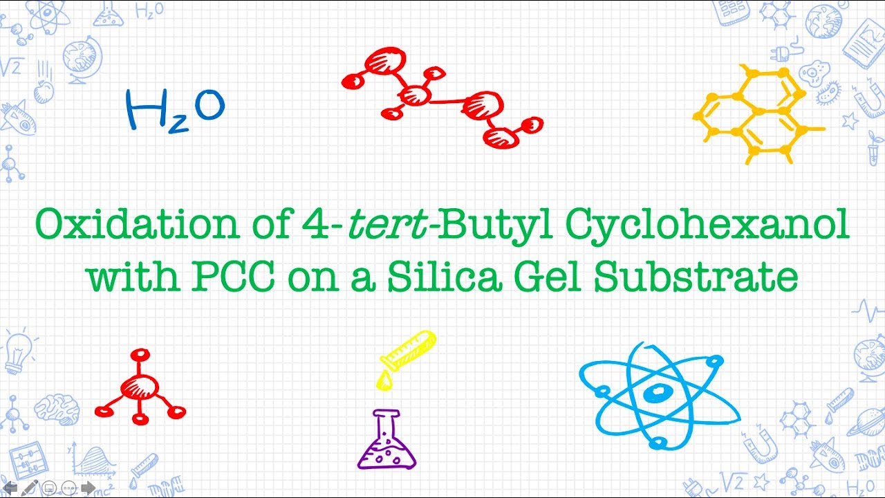 Oxidation of 4-tert-Butyl Cyclohexanol with PCC on a Silica Gel ...