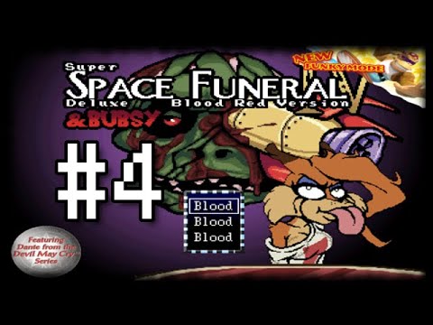 Bloody Monday | Super Space Funeral 4: Deluxe Blood Red Version & Bubsy ...