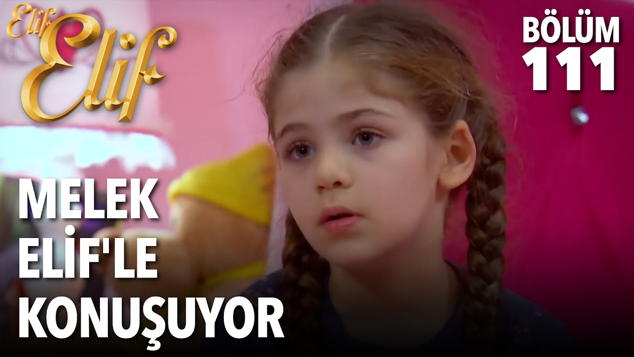 Melek Elif'le Konuşuyor | Elif 111. Bölüm - YouTube