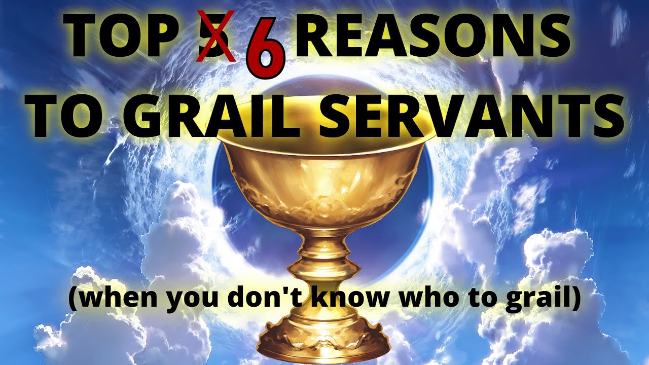 [FGO] Top 6 Reasons To Grail Servants (When You Don't Know Who To Grail ...