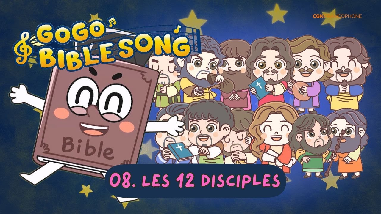 🎶GOGO BIBLE SONG🎶 🙏LES 12 DISCIPLES⛪ - YouTube