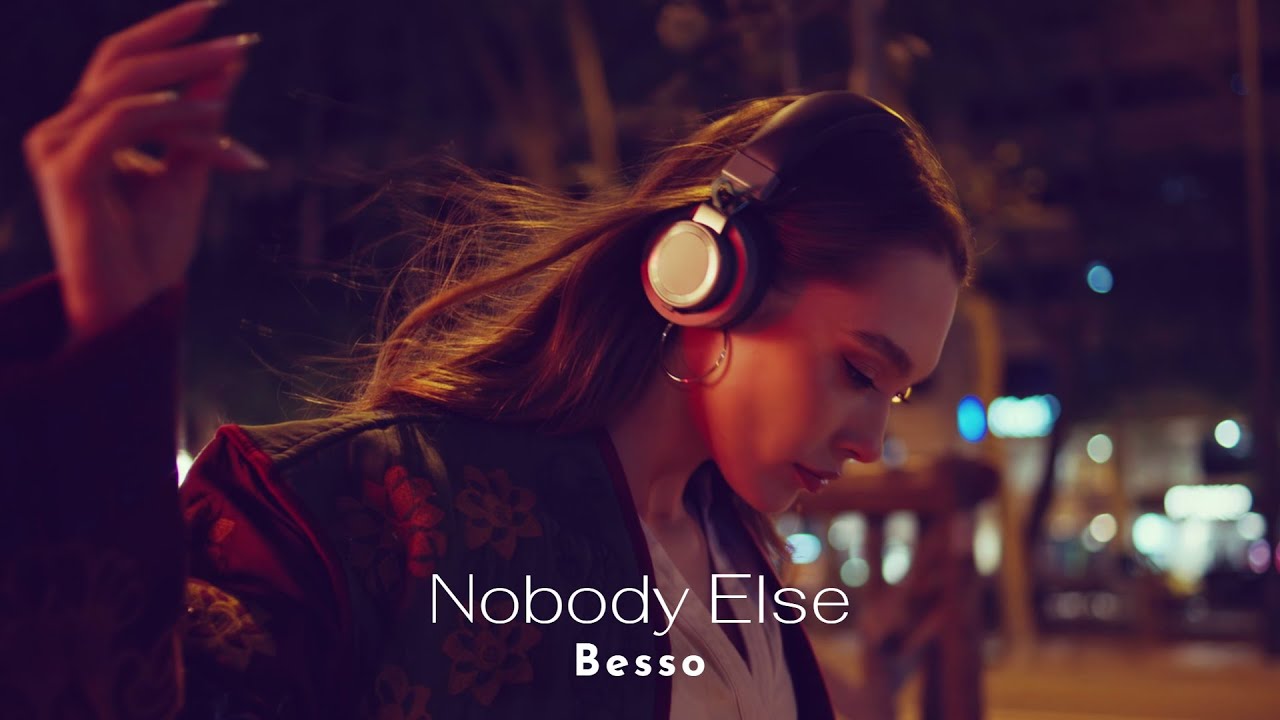 Besso - Nobody Else [Music Video] - YouTube