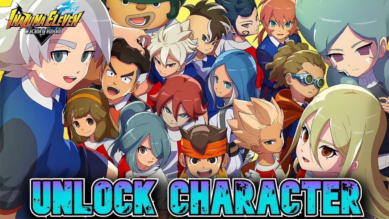 How To Unlocked ALL Characters in Inazuma Eleven Victory Road 💥 (MUST ...
