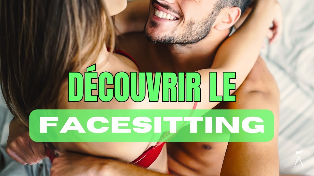 DÉCOUVRIR LE FACESITTING l Sarah Zerbib Âme Fauve - YouTube