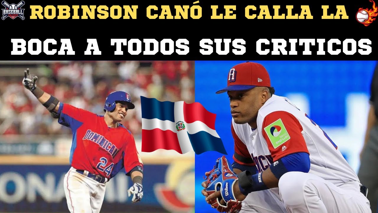 🔥ROBINSON CANÓ LE CALLA LA BOCA A TODOS SUS CRITICOS🔥CLASICO MUNDIAL ...