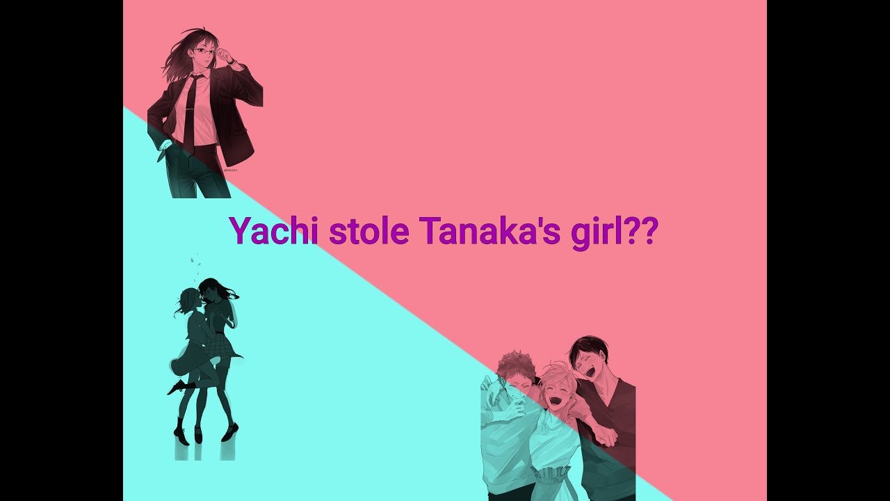 Yachi stole Tanaka's girl?! || Haikyuu Ashnikko Lyric Prank|| KiyoYachi ...