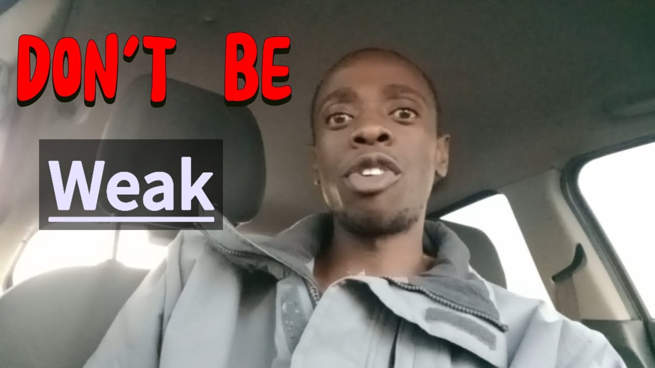 Overcome weakness and be strong - YouTube