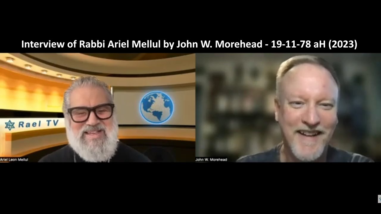 Interview of Rabbi Ariel Mellul by John W. Morehead - 19-11-78 aH (2023 ...