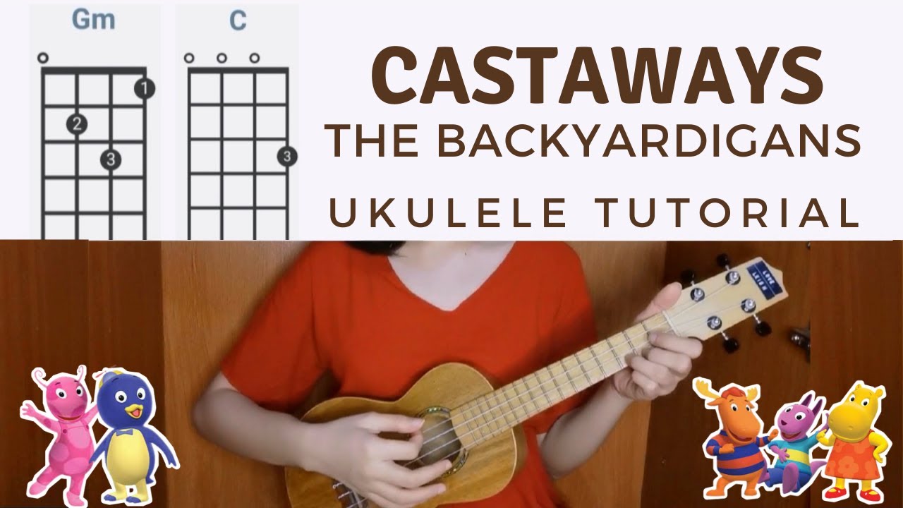 Castaways - The Backyardigans | Easy Ukulele Tutorial with Tabs, Chords ...