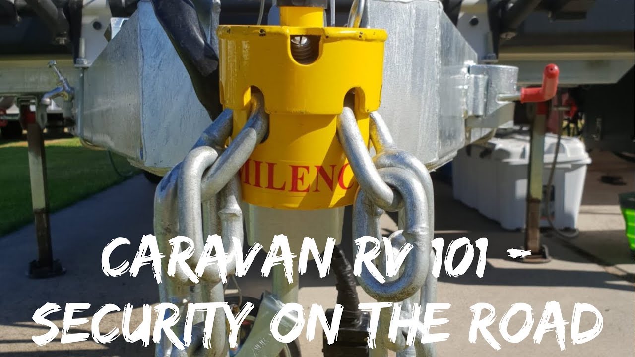 Caravan RV 101: Securing your RV or Caravan with different security ...