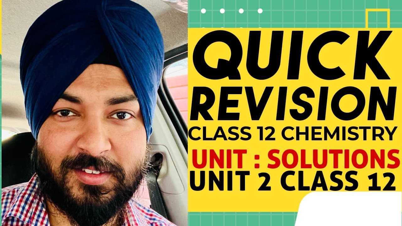 Quick Revision Class 12 Chemistry Unit 2 Solutions YouTube quick-revision-class-12-chemistry-unit-2-solutions-youtube