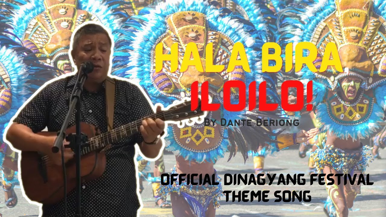 Hala Bira, Iloilo - Official Dinagyang Festival theme song by Dante ...