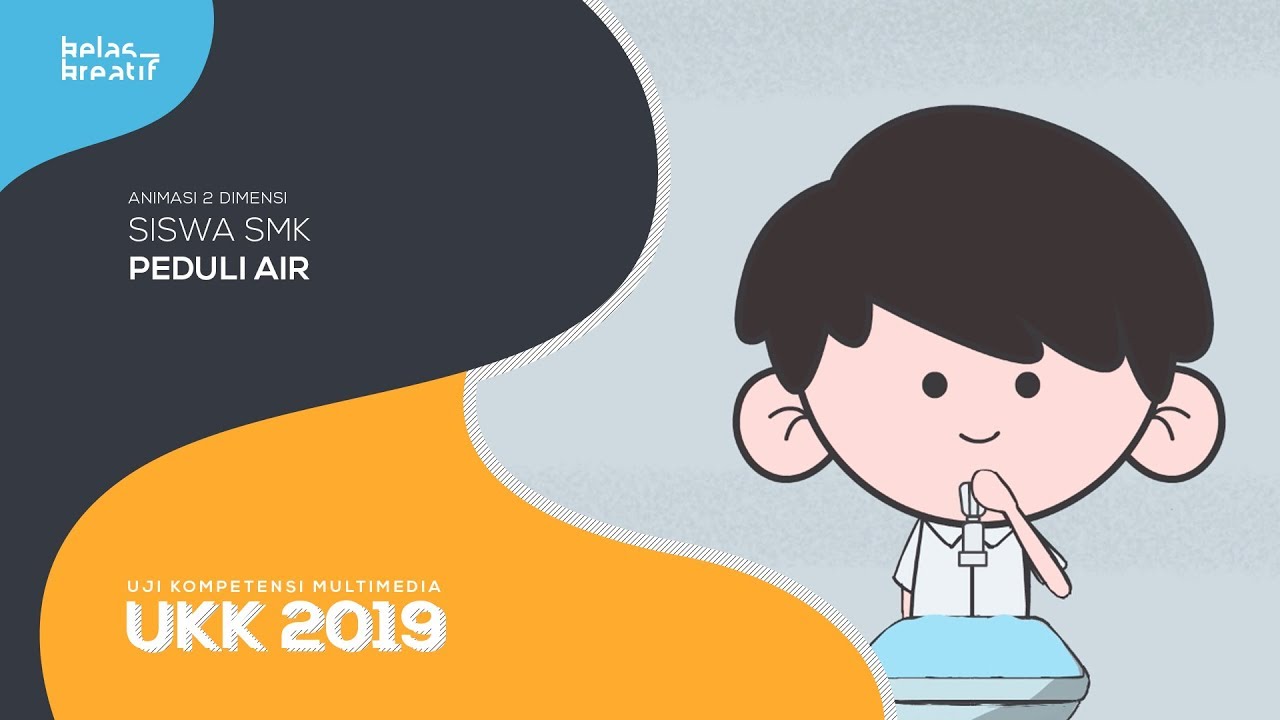 Selamatkan Air Selamatkan Masa Depan | Animasi 2 Dimensi | UKK ...