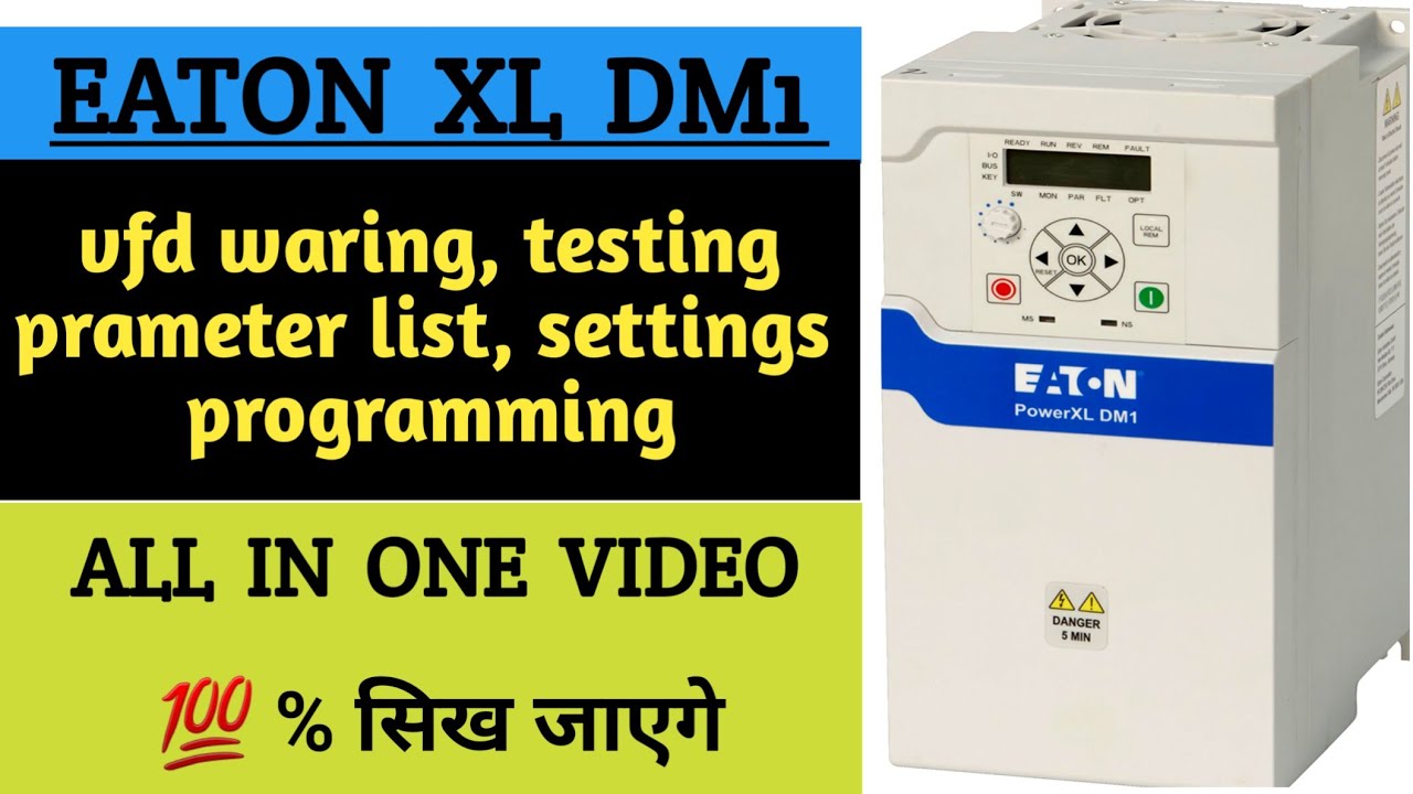 Ultimate guide to Eaton VFD Power XL DM1 settings & programming! - YouTube