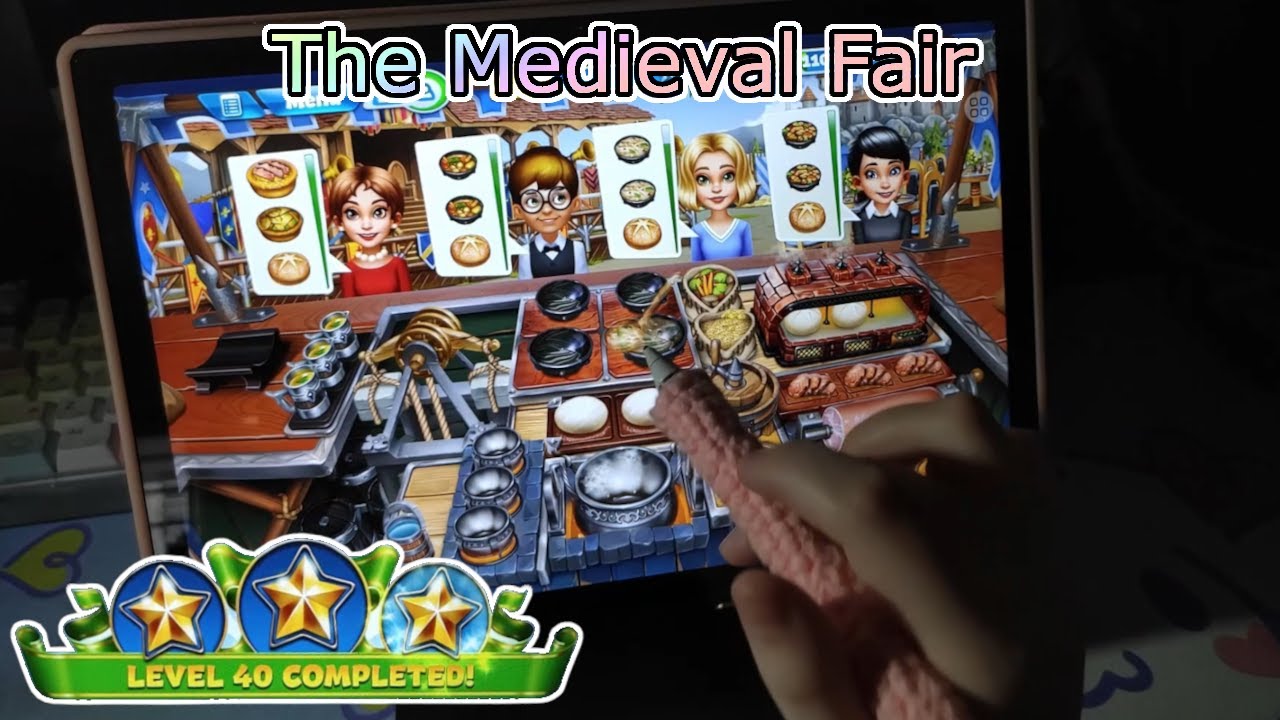 The Medieval Fair Restaurant in COOKING FEVER - Max Level 40 ⭐⭐⭐ HARD ...
