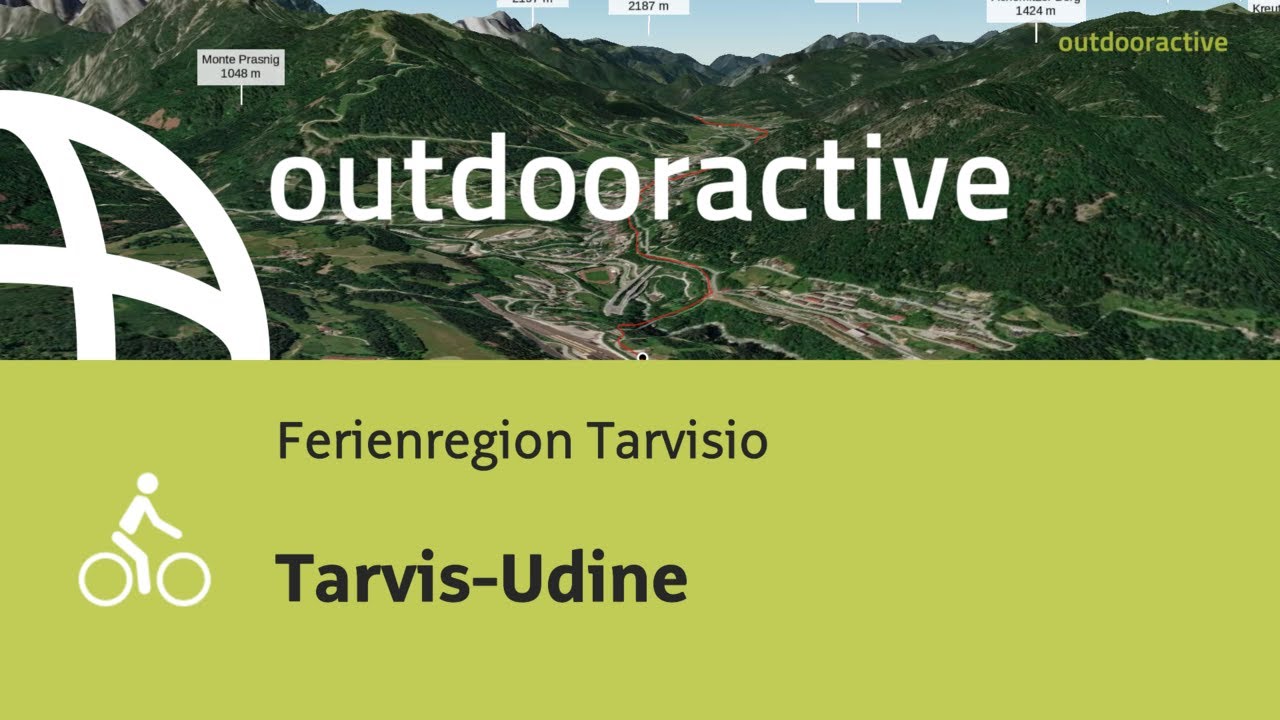 Radtour in der Ferienregion Tarvisio: Tarvis-Udine - YouTube