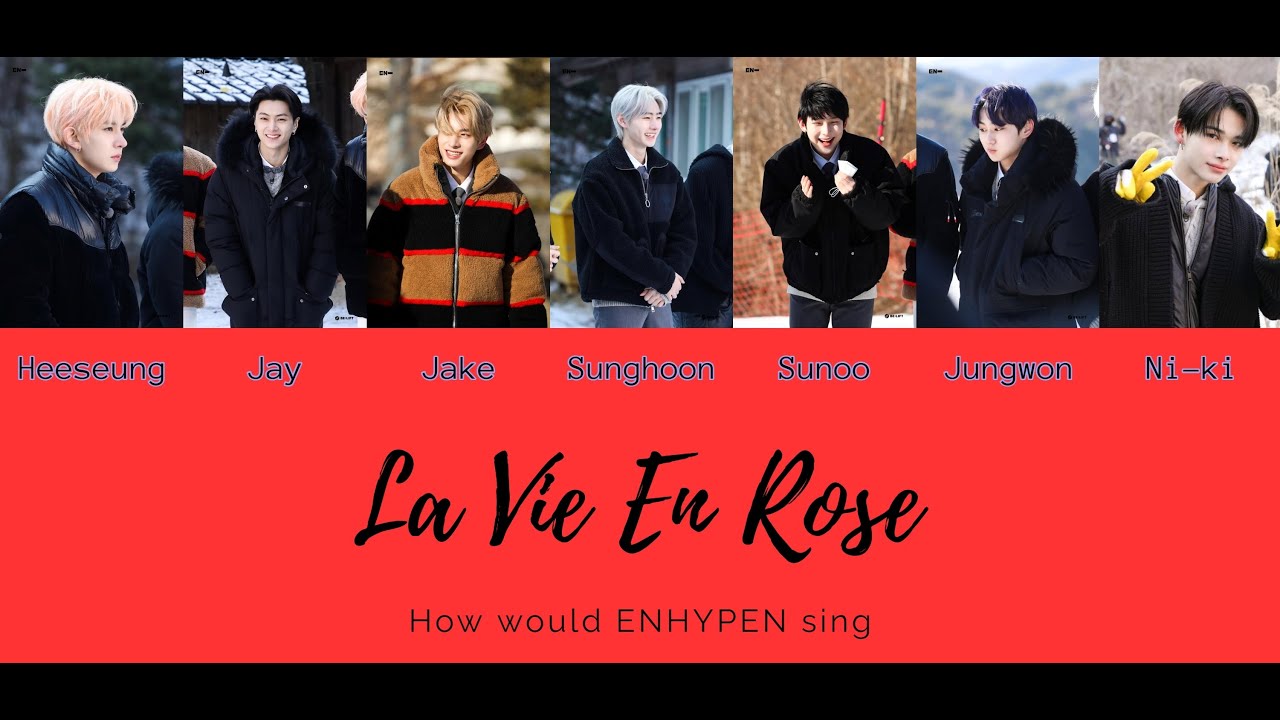 HOW WOULD ENHYPEN SING - IZ*ONE La Vie En Rose (+Lyrics) - YouTube