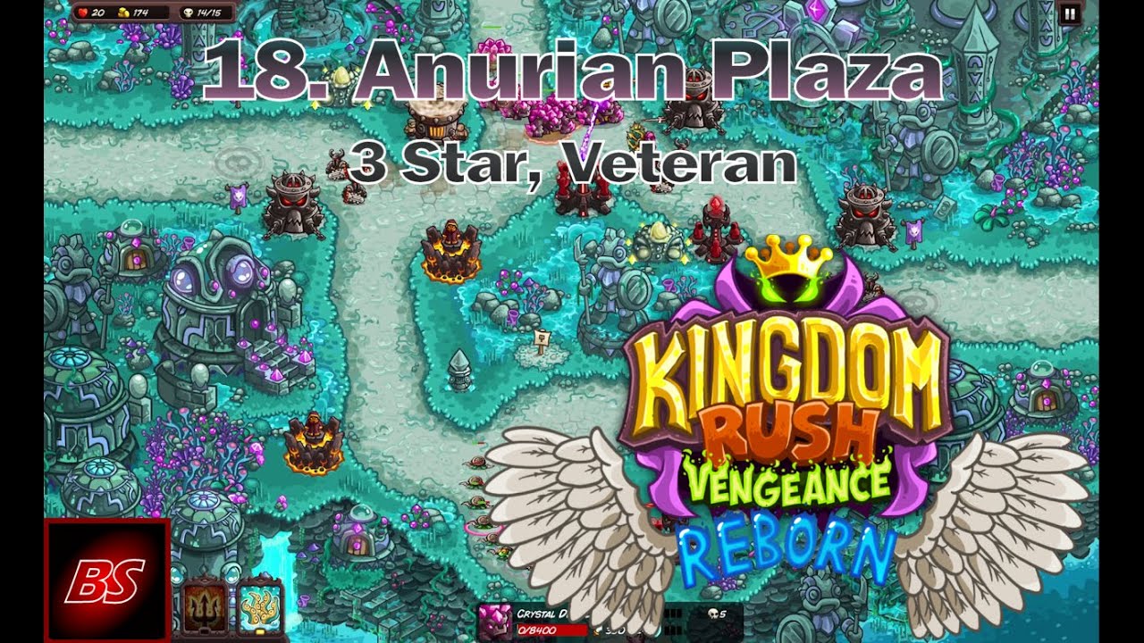 Let's Play Kingdom Rush Vengeance Reborn - 18. Anurian Plaza (3 Star ...