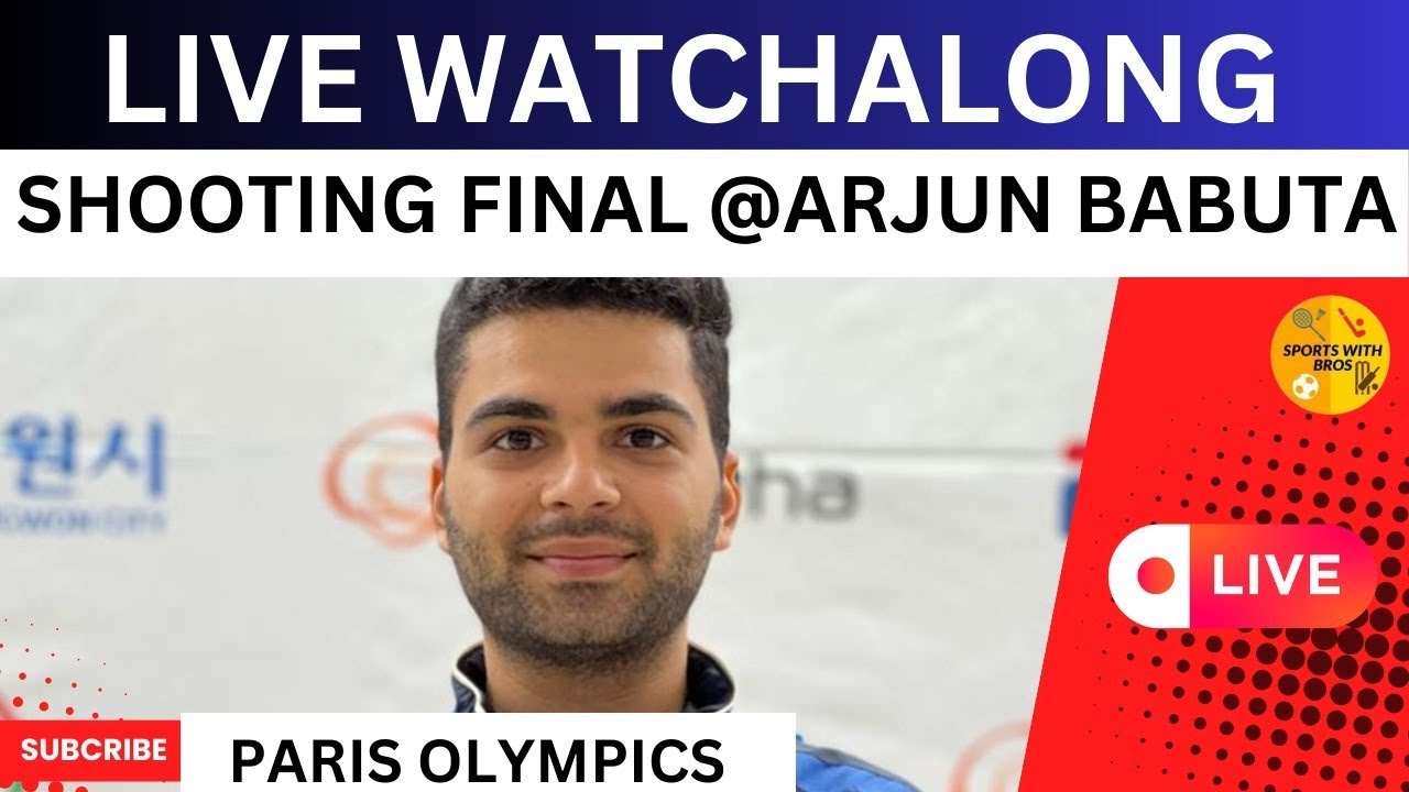 🔴 LIVE WATCHALONG : Paris Olympics 2024 Arjun Babuta (Final) | 10m Air Rifle Men's Final - YouTube