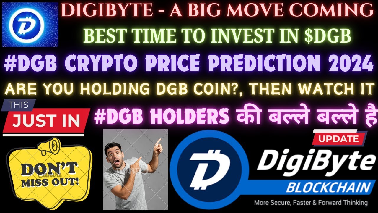 🔥#DGB｜#Digibyte｜Crypto price prediction 2024｜#DGB Holders की बल्ले-बल्ले｜Best time to invest in ...