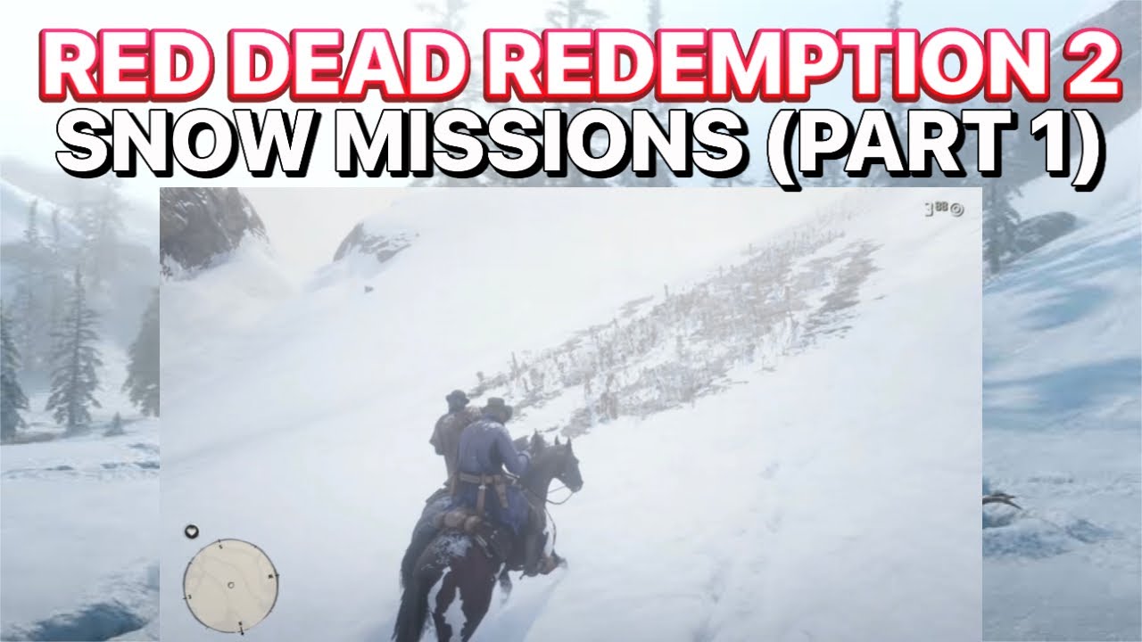 RED DEAD REDEMPTION 2: SNOW MISSIONS (PART 1) - YouTube