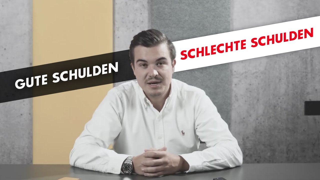 Gute Schulden - Schlechte Schulden - YouTube