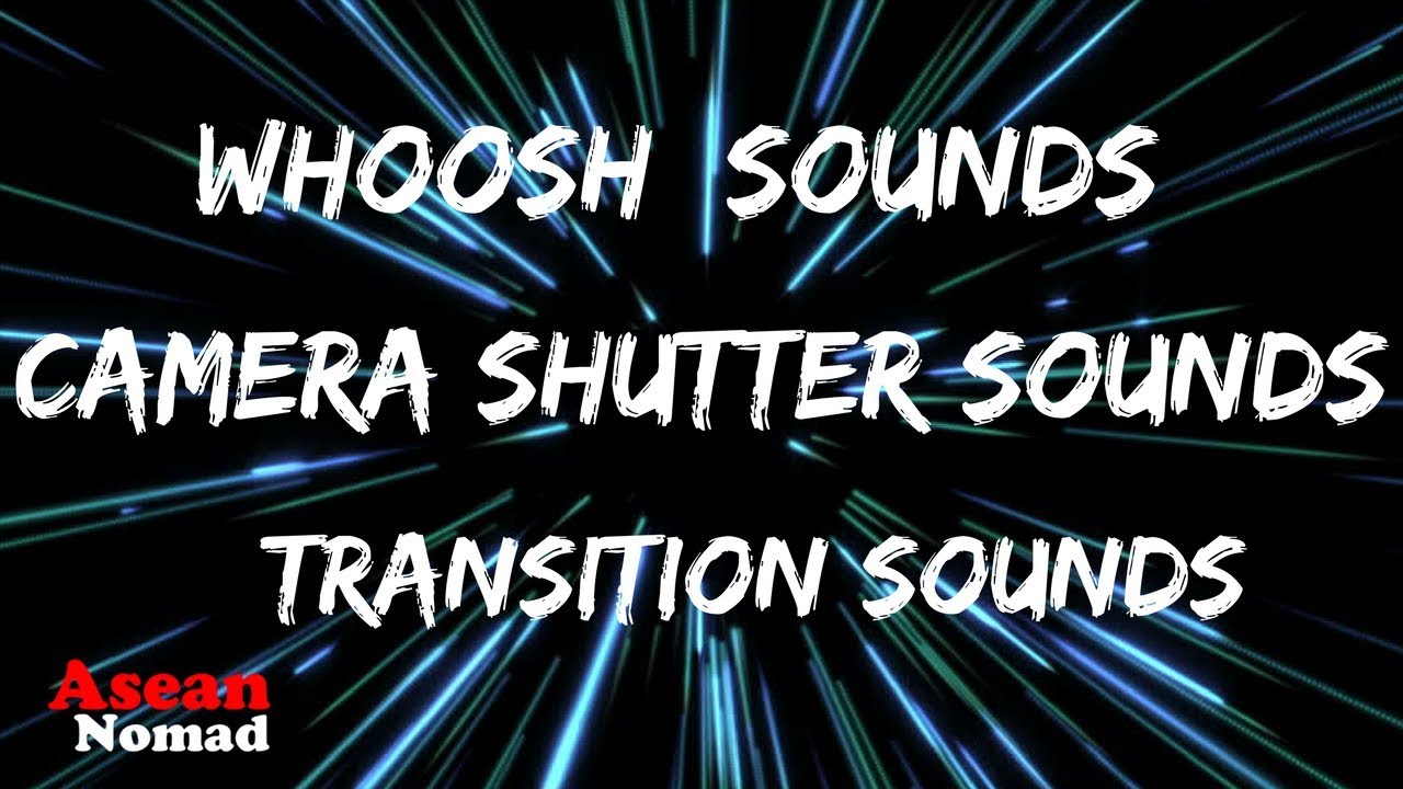 Free whoosh, camera shutter and transition sounds - YouTube