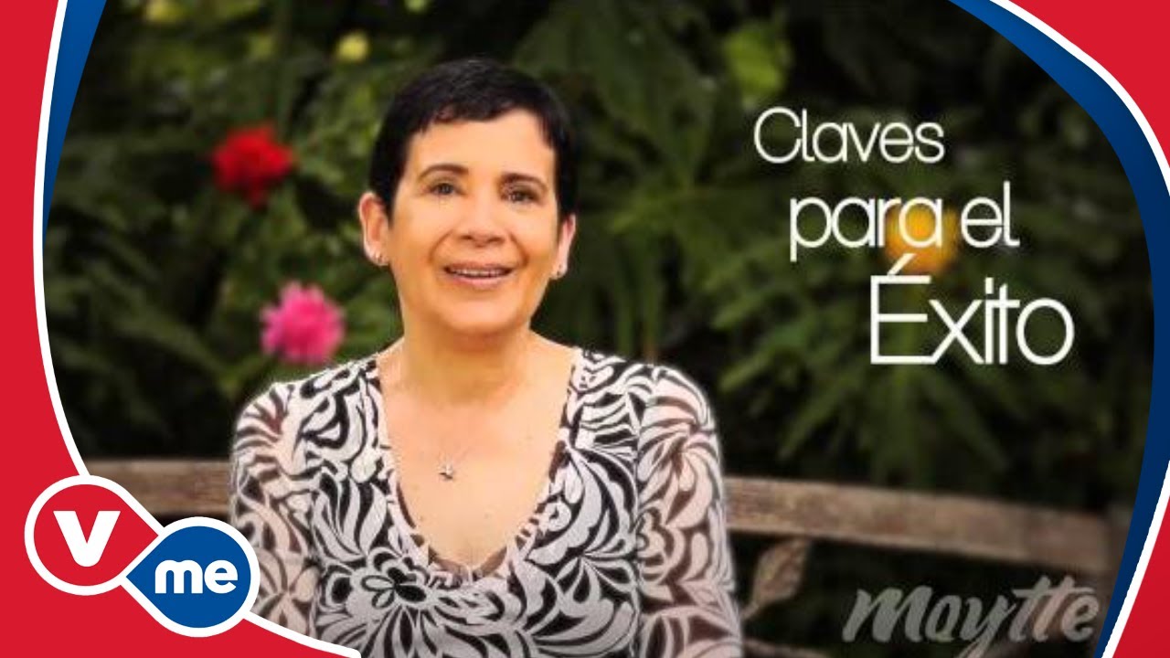 Hola Maytte - Claves Para Alcanzar El Exito (Cápsula) | VME TV - YouTube