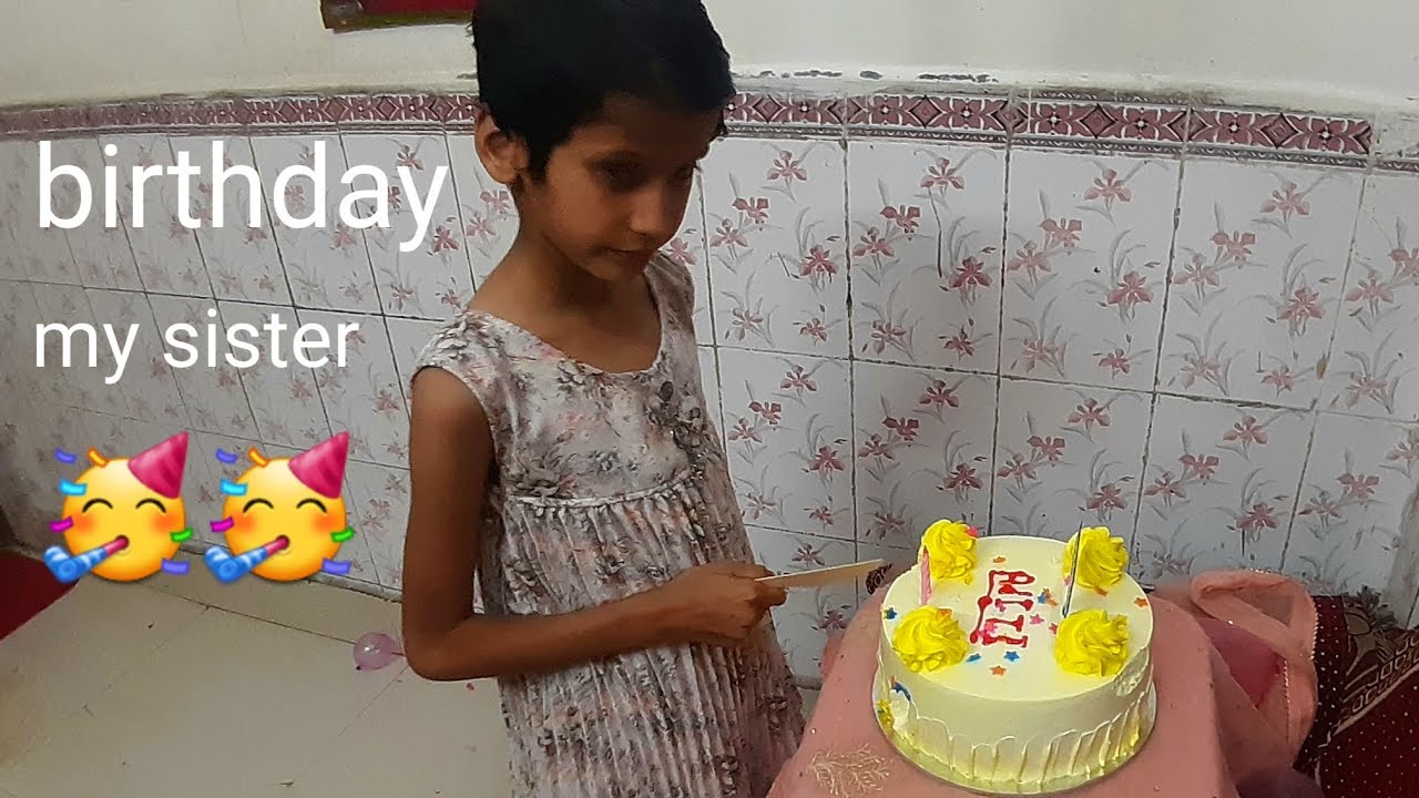 My Sister Birthday 🥳🥳 Youtube
