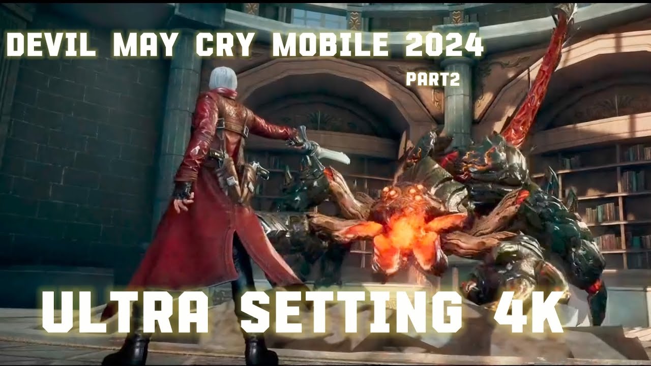 devil may cry mobile 2024 ultra setting 4k part2 - YouTube