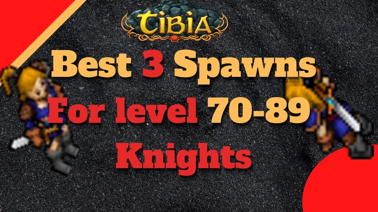 Best Spawns to PG a Knight Level 70 - YouTube