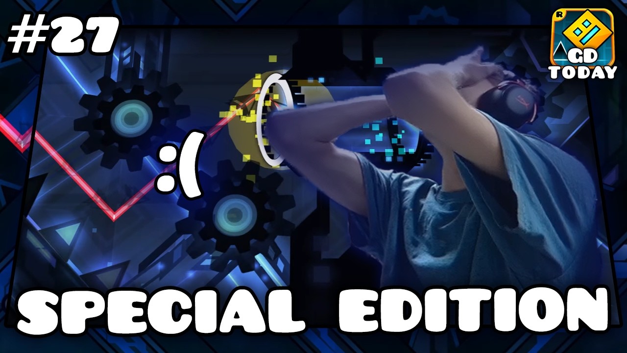 GD TODAY #27: SPECIAL EDITION | Geometry Dash - YouTube