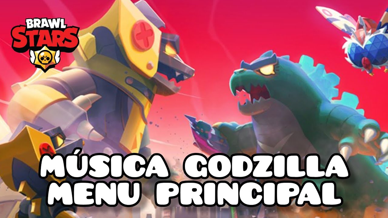 GODZILLA | MÚSICA DE FUNDO DO MENU PRINCIPAL DA TEMPORADA 26 - BRAWL ...