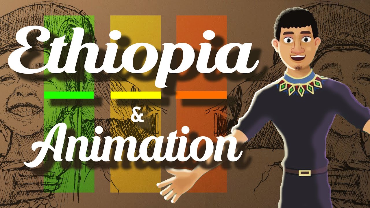 Ethiopia and Animation. አኒሜሽን እና እኛ - YouTube