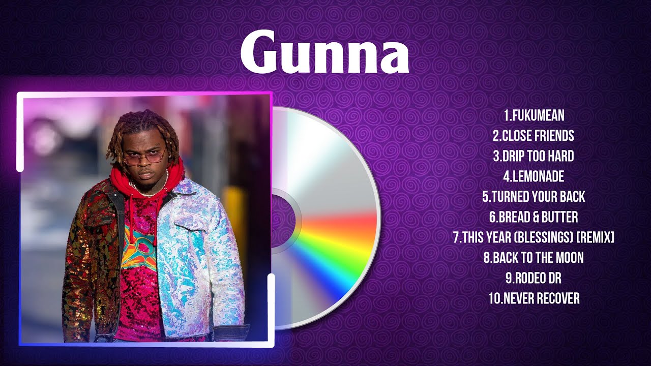 Gunna Greatest Hits Full Album ~ Top Songs of the Gunna - YouTube