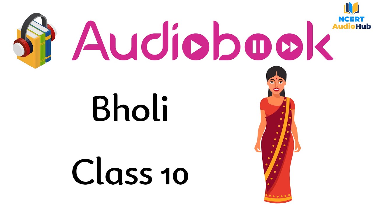 Bholi | Chapter 9 | Class 10 | English | Footprints Without Feet ...