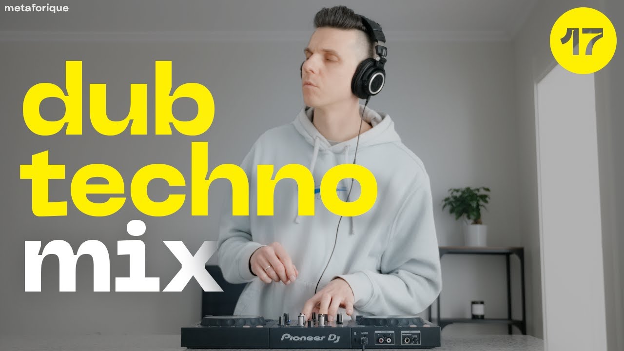 Atmospheric dub techno MIX 17 | Dubtechno & Minimal Techno DJ Set - YouTube