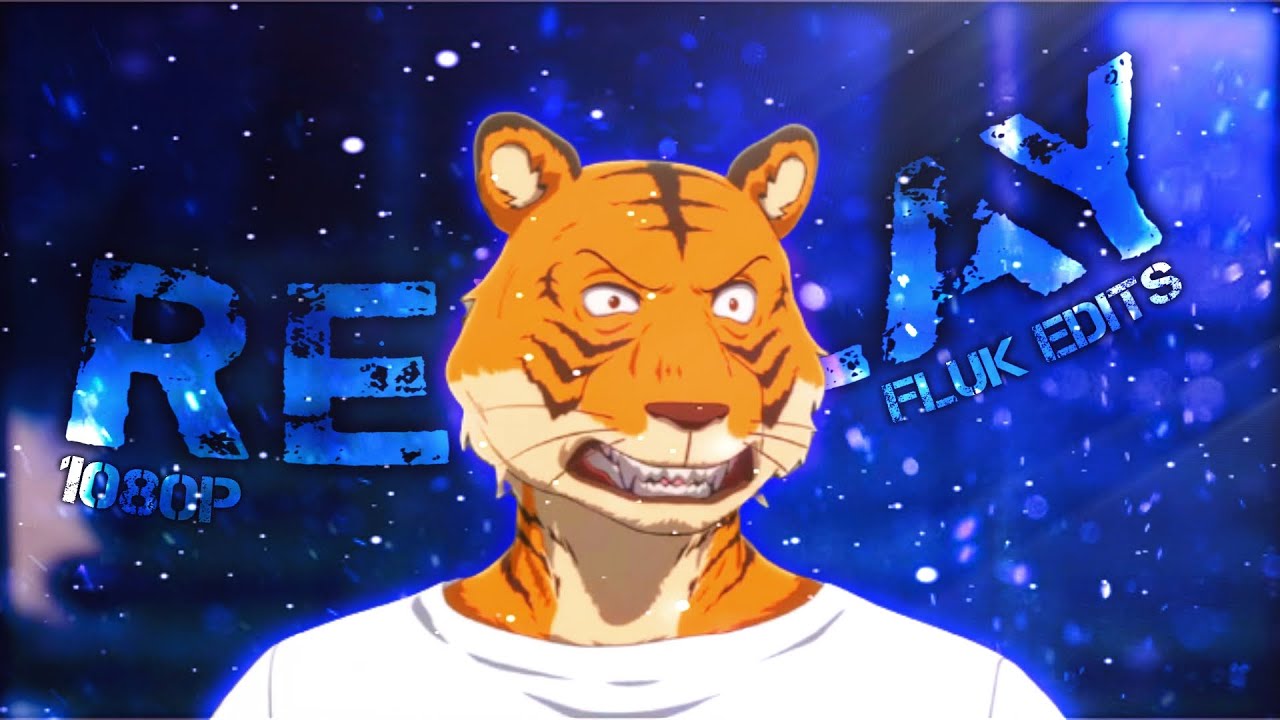 AMV RAW Beastars,Bill🐯 Edit AE - Replay [1080p 60FPS]🇹🇭 - YouTube