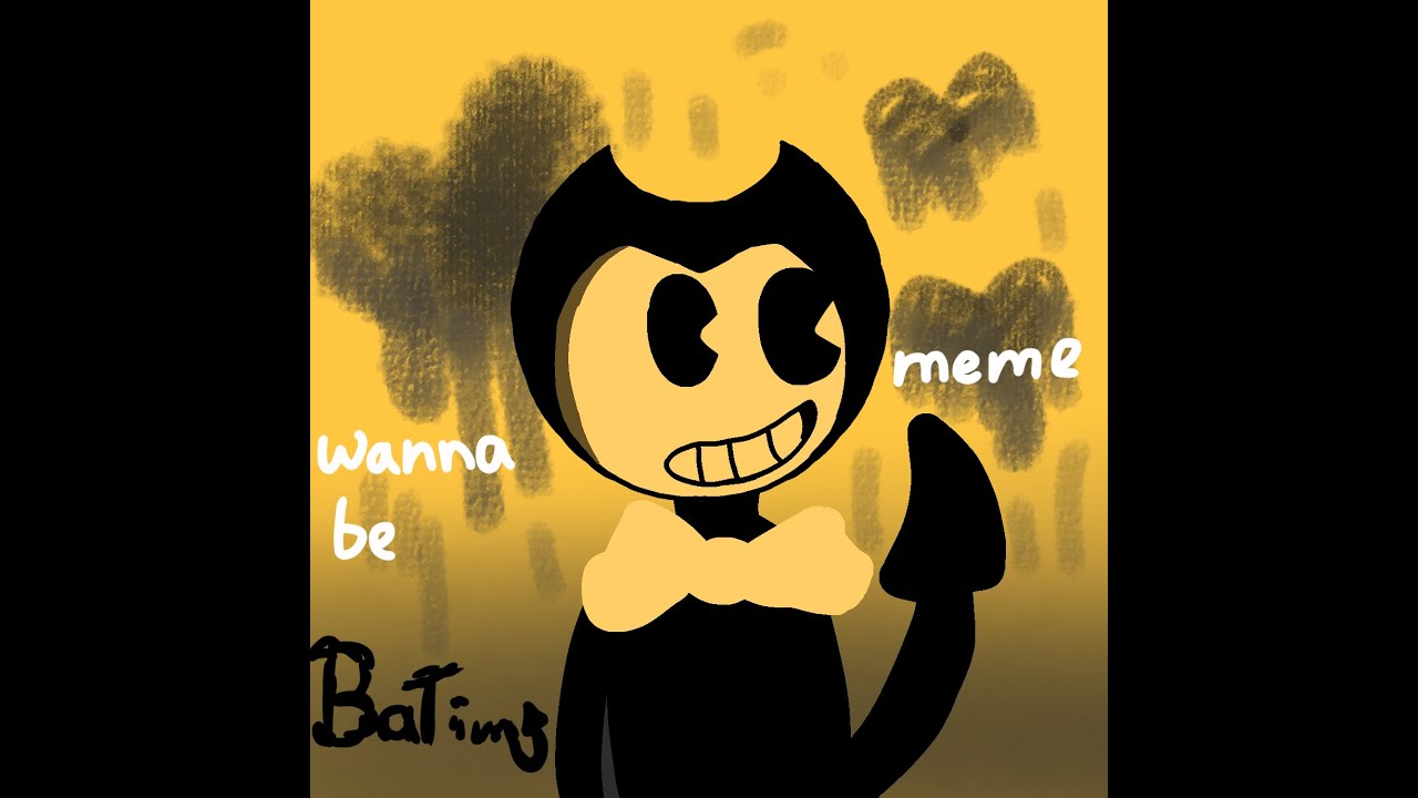 WANNABE MEME// Batim animation meme ;w; - YouTube