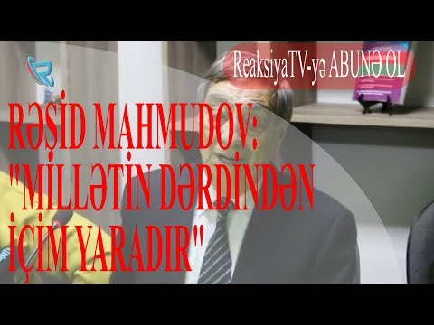 Rəşid Mahmudov: \