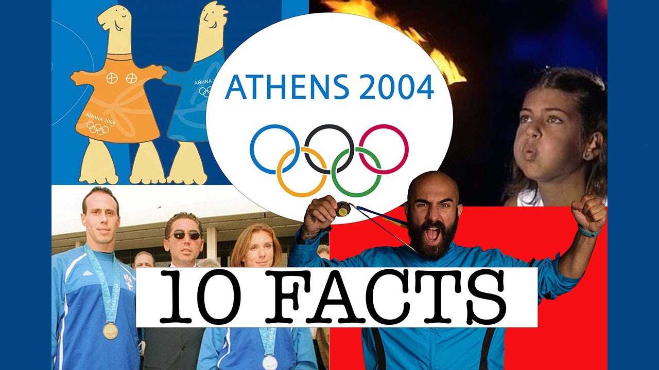 ΟΛΥΜΠΙΑΚΟΙ ΑΓΩΝΕΣ 2004 | 10 ΠΡΑΓΜΑΤΑ ΠΟΥ ΔΕΝ ΗΞΕΡΕΣ!!! - YouTube