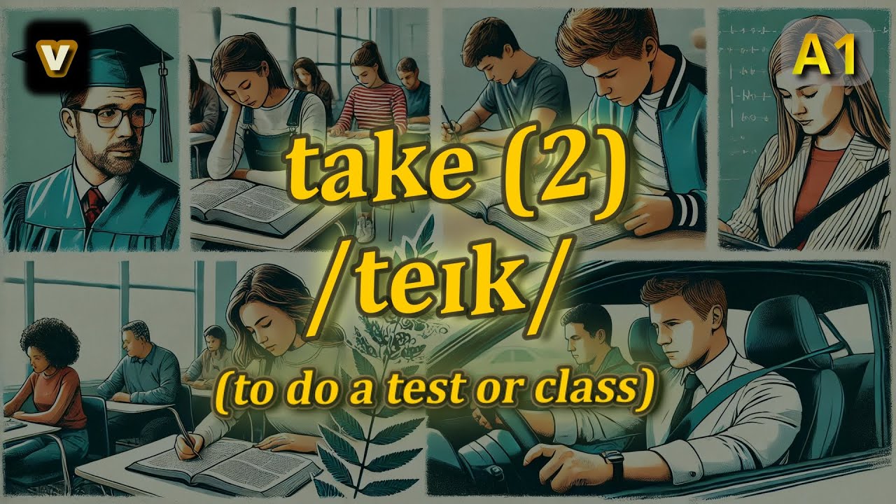 [v] take meaning (to do a test or class) with 5 examples - YouTube