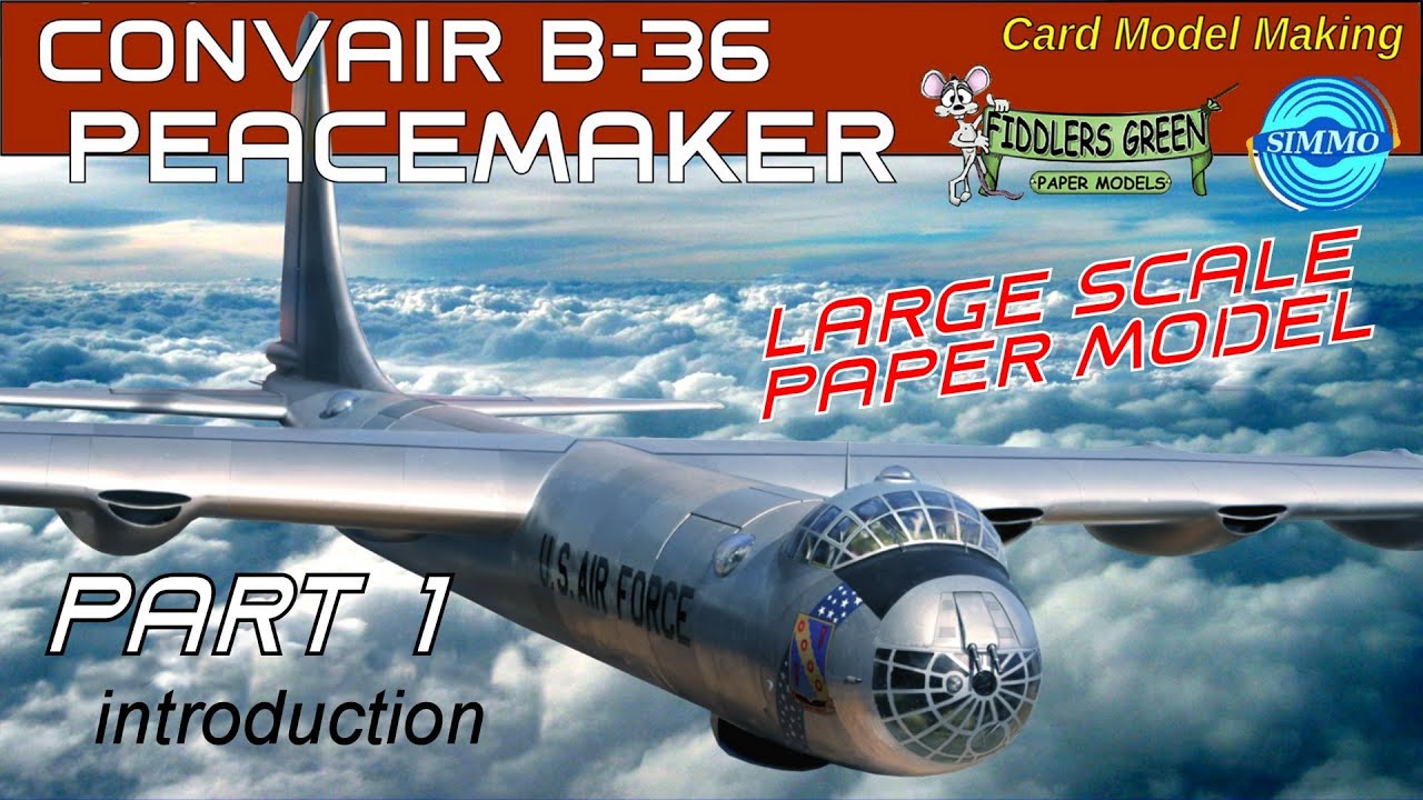Convair B-36 Peacemaker Paper Model Part 1.. introduction - YouTube