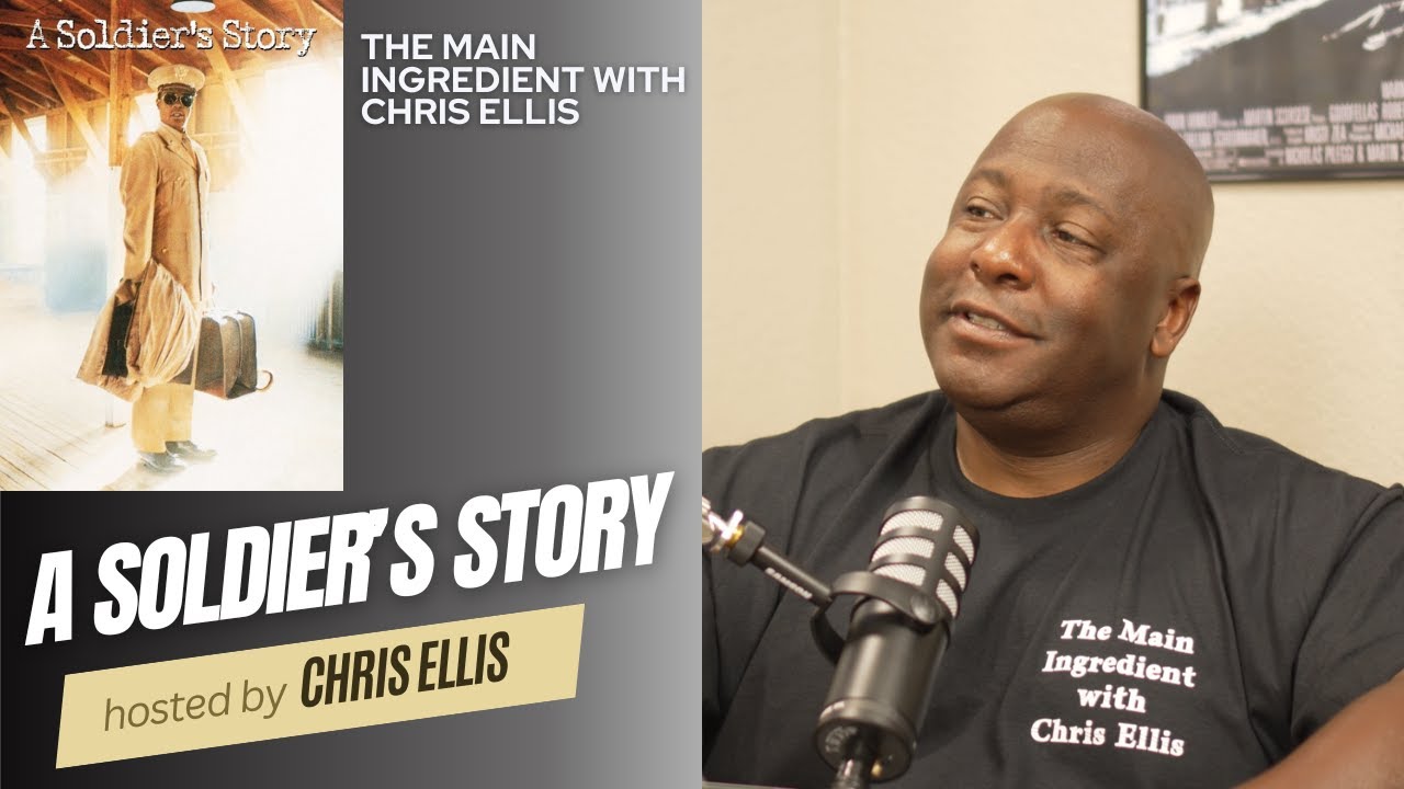 "A Soldier's Story" Movie Review | The Main Ingredient With Chris Ellis ...