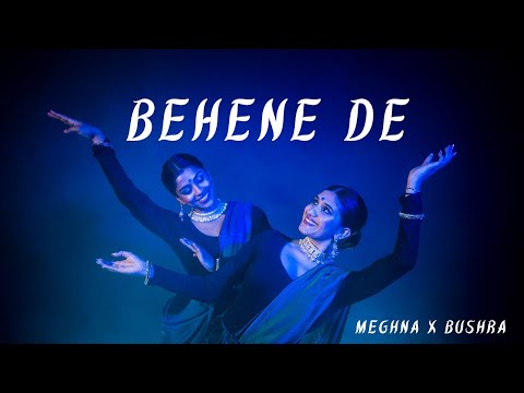BEHENE DE - Dance Film | Meghna Chakraborty & Bushra Khan | Raavan | A.R. Rahman