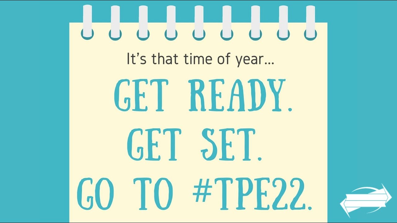 Get Ready. Get Set. Go to #TPE22 - YouTube