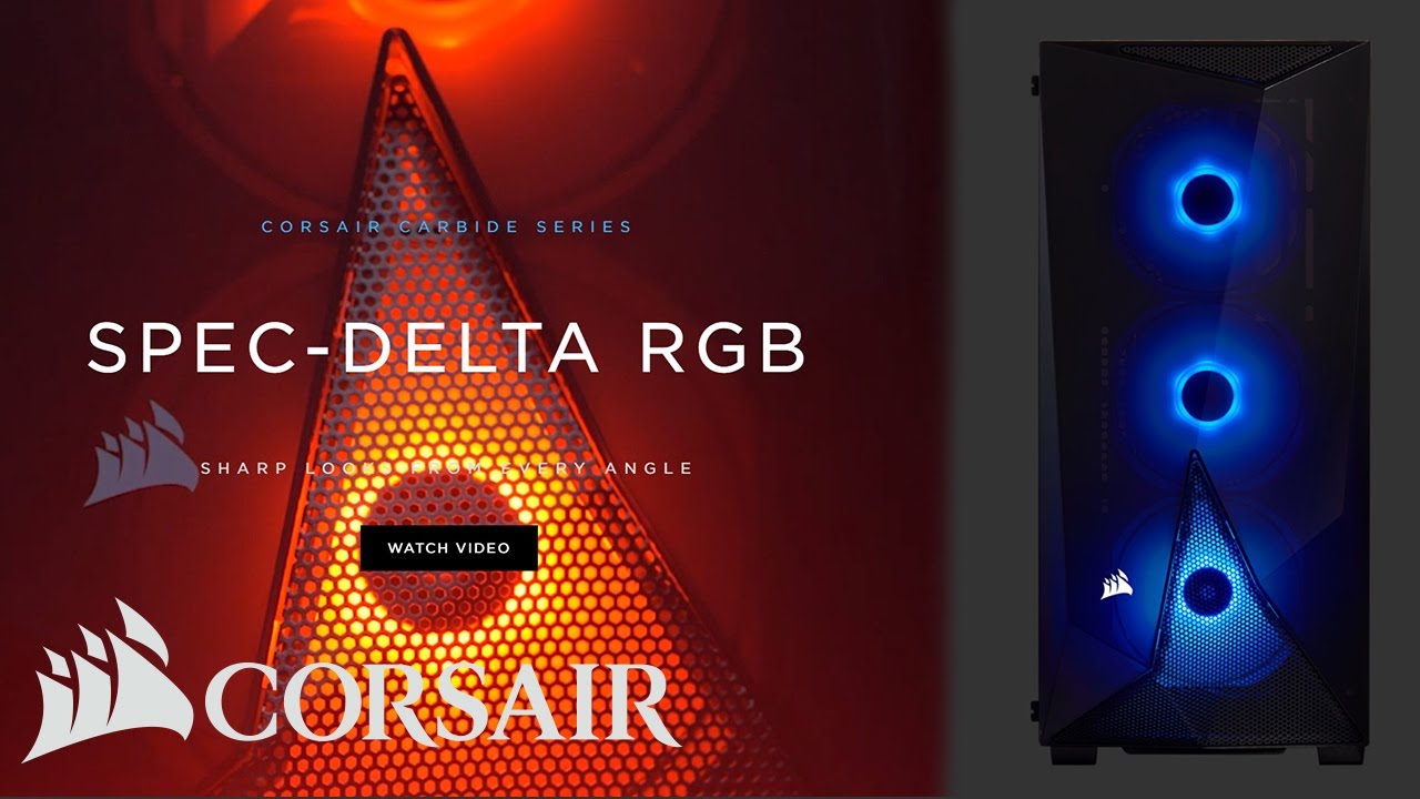 CORSAIR CARBIDE SPEC-DELTA RGB PC CASE REVIEW - YouTube