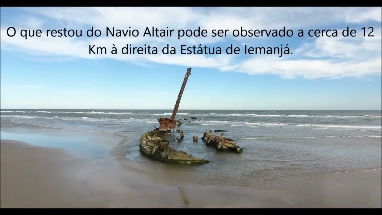 004 – Navio Naufragado (Altair) – Praia do Cassino – Rio Grande (RS ...