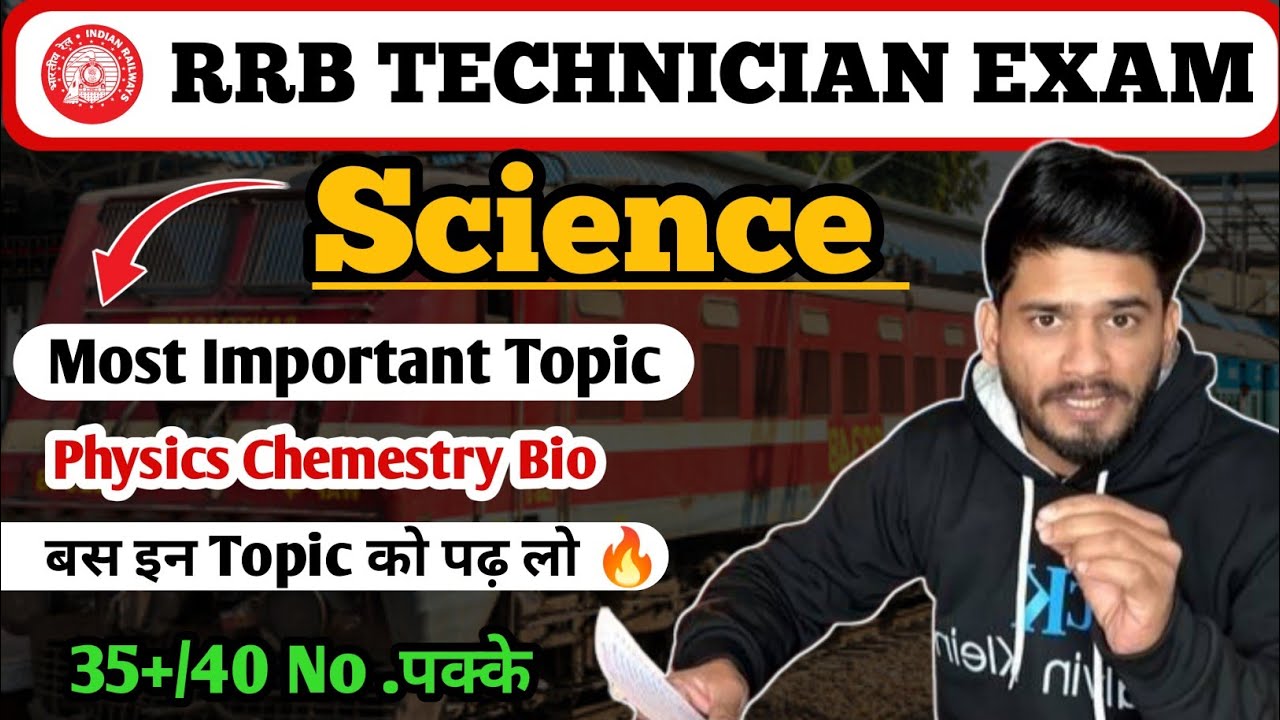 Most Important Topics for Science Railway Technicians Exam 2024 ...